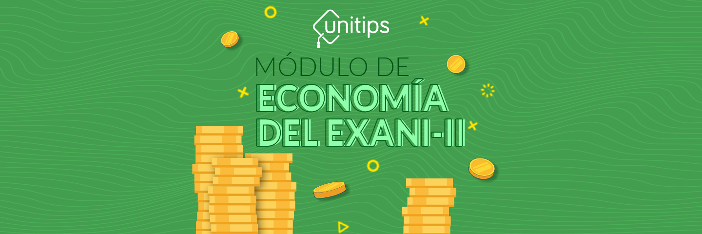 Módulo de Economía del EXANI-II